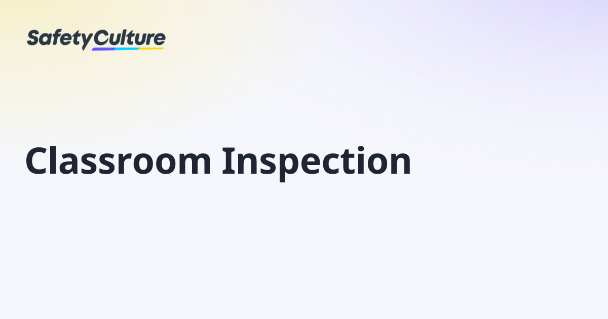 Classroom Inspection | Free Template