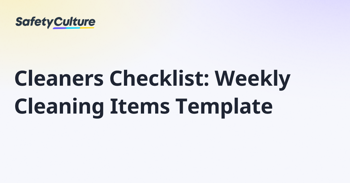 Cleaners Checklist: Weekly Cleaning Items Template | Free Template