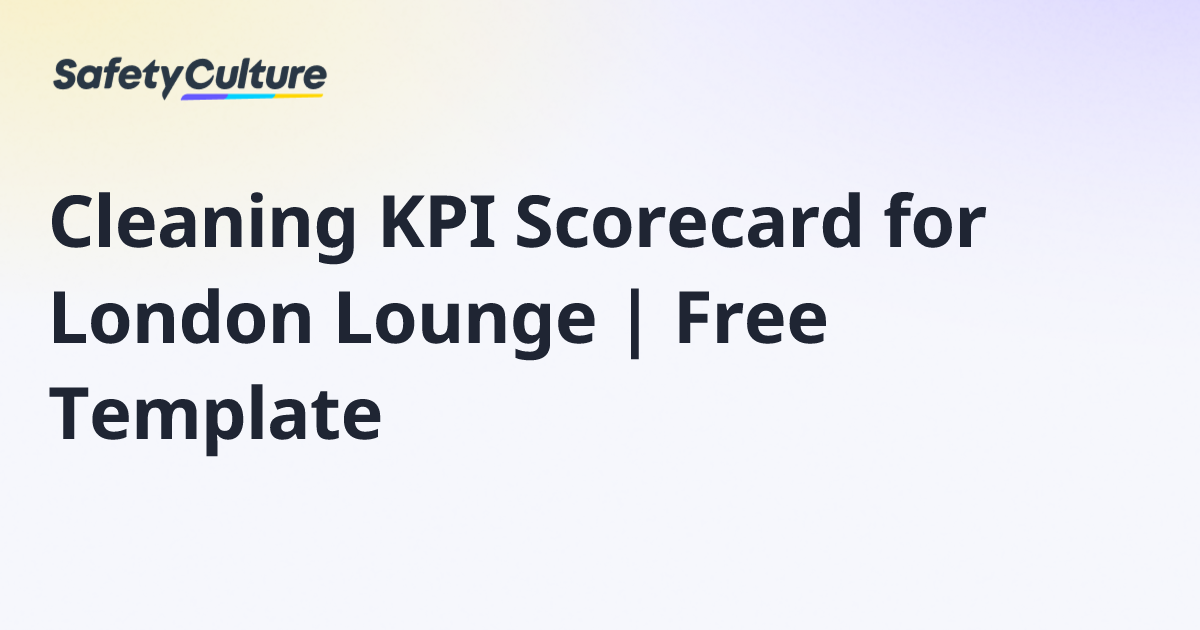 Cleaning KPI Scorecard for London Lounge | Free Template | Free Template