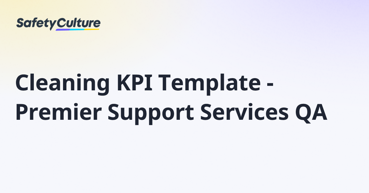 Cleaning KPI Template - Premier Support Services QA | Free Template