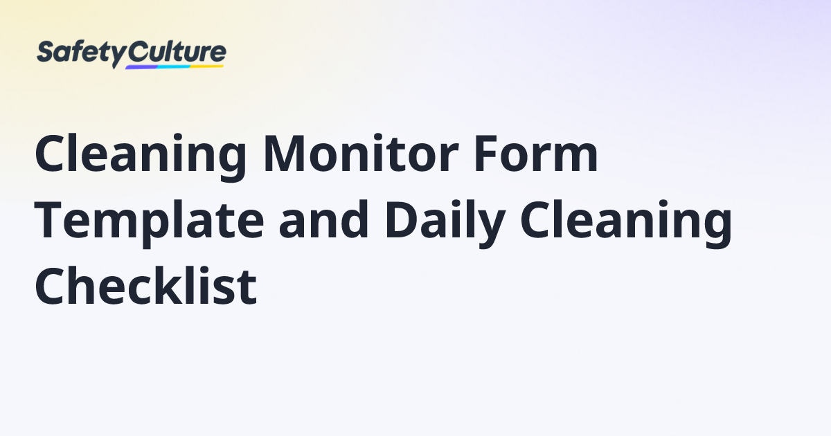 Cleaning Monitor Form Template and Daily Cleaning Checklist | Free Template