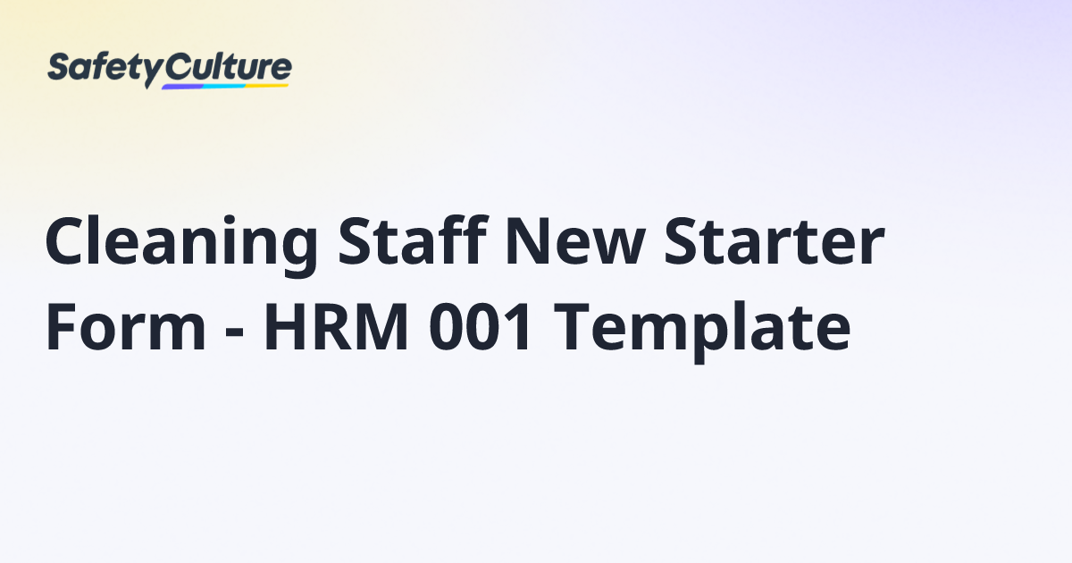 Cleaning Staff New Starter Form - HRM 001 Template | Free Template