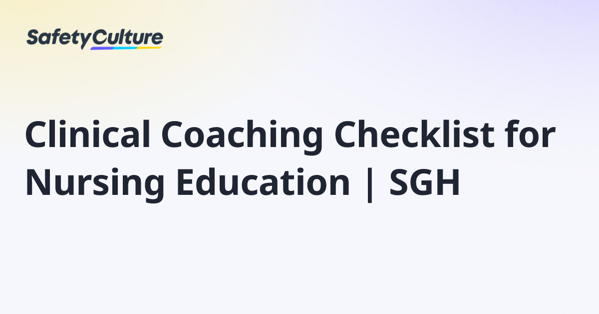 Clinical Coaching Checklist for Nursing Education | SGH | Free Template