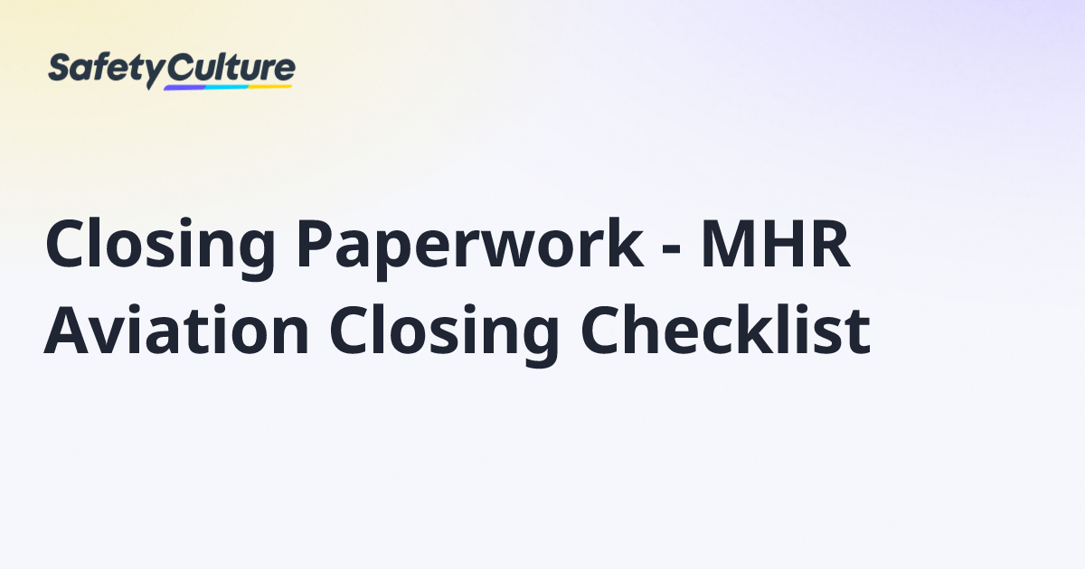Closing Paperwork - MHR Aviation Closing Checklist | Free Template