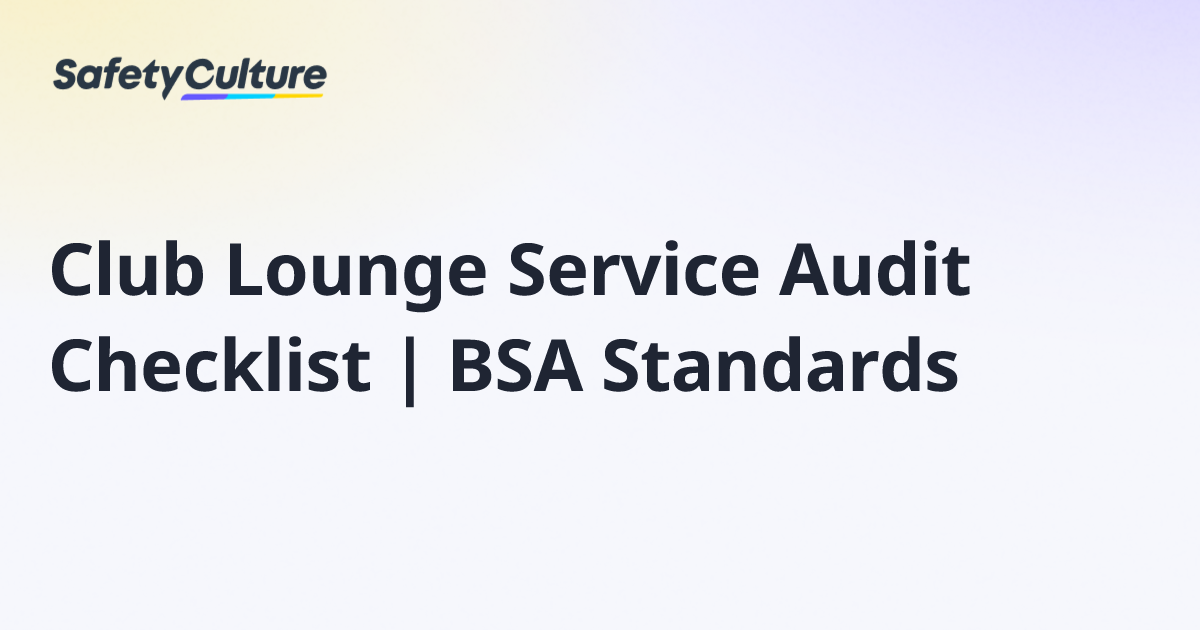Club Lounge Service Audit Checklist | BSA Standards | Free Template