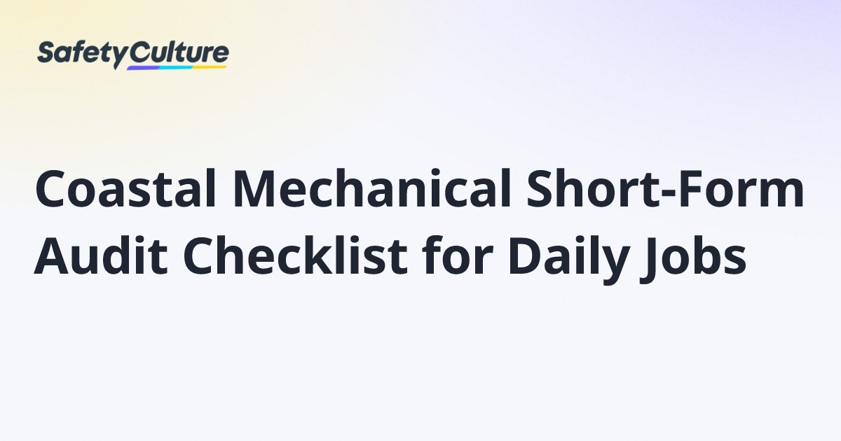 Coastal Mechanical Short-Form Audit Checklist for Daily Jobs | Free ...