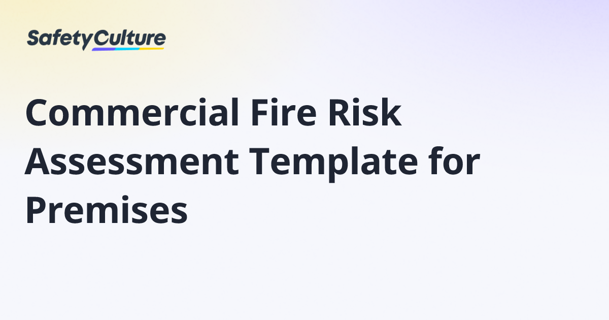 Commercial Fire Risk Assessment Template for Premises | Free Template
