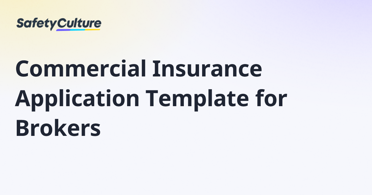 Commercial Insurance Application Template for Brokers | Free Template