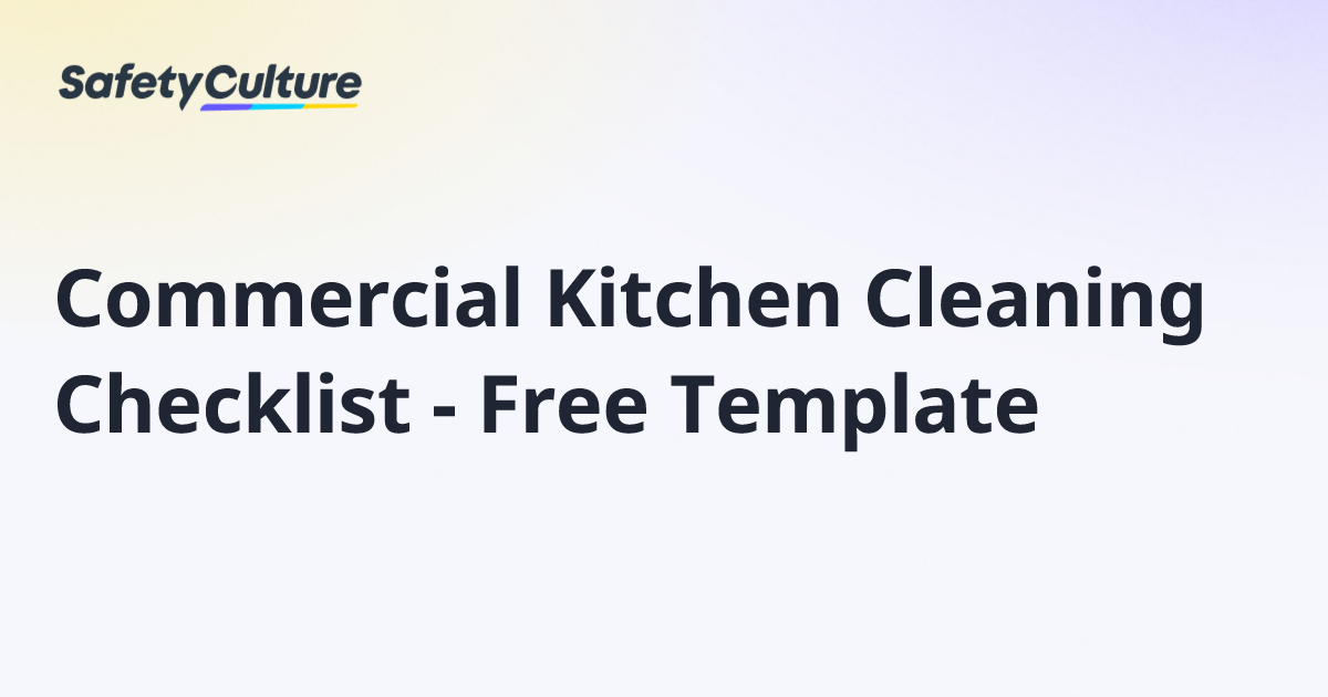 Commercial Kitchen Cleaning Checklist - Free Template | Free Template