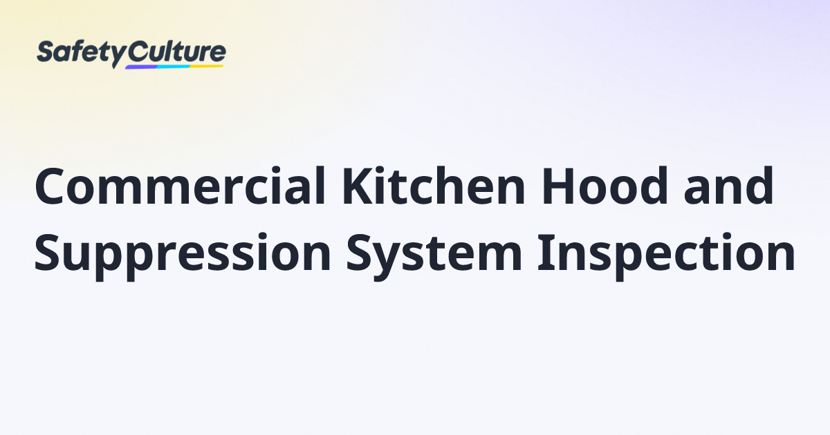 Commercial Kitchen Hood and Suppression System Inspection | Free Template
