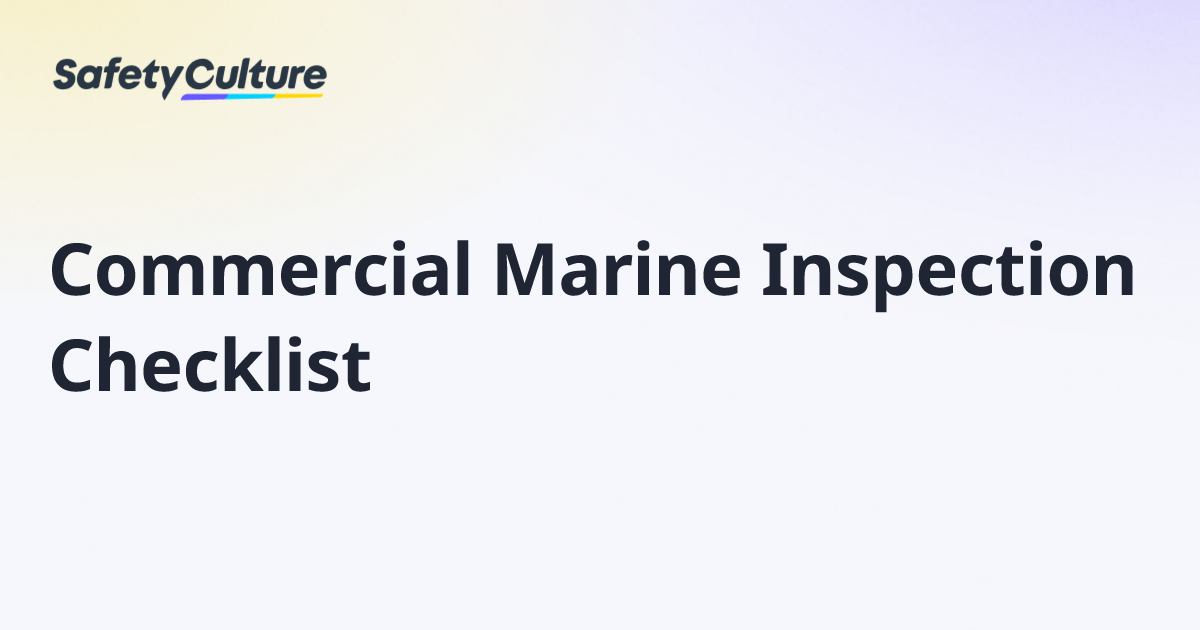 Commercial Marine Inspection Checklist | Free Template