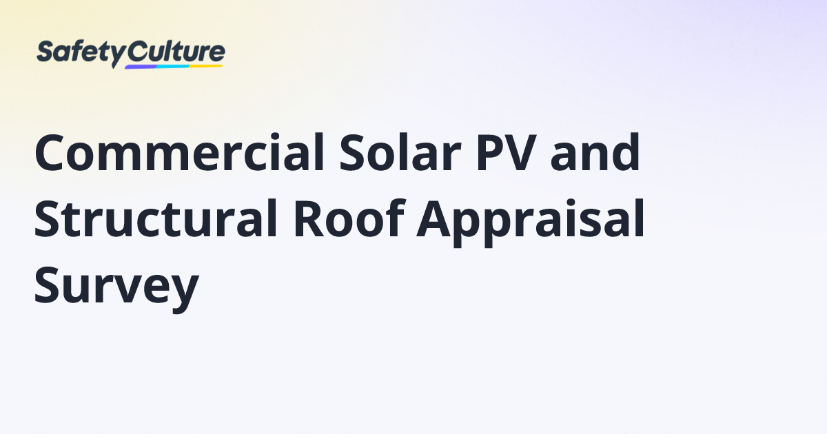 Commercial Solar PV and Structural Roof Appraisal Survey | Free Template