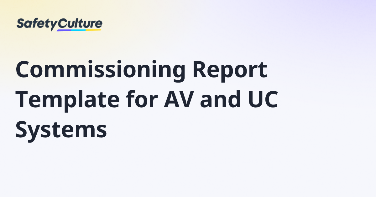 Commissioning Report Template for AV and UC Systems | Free Template