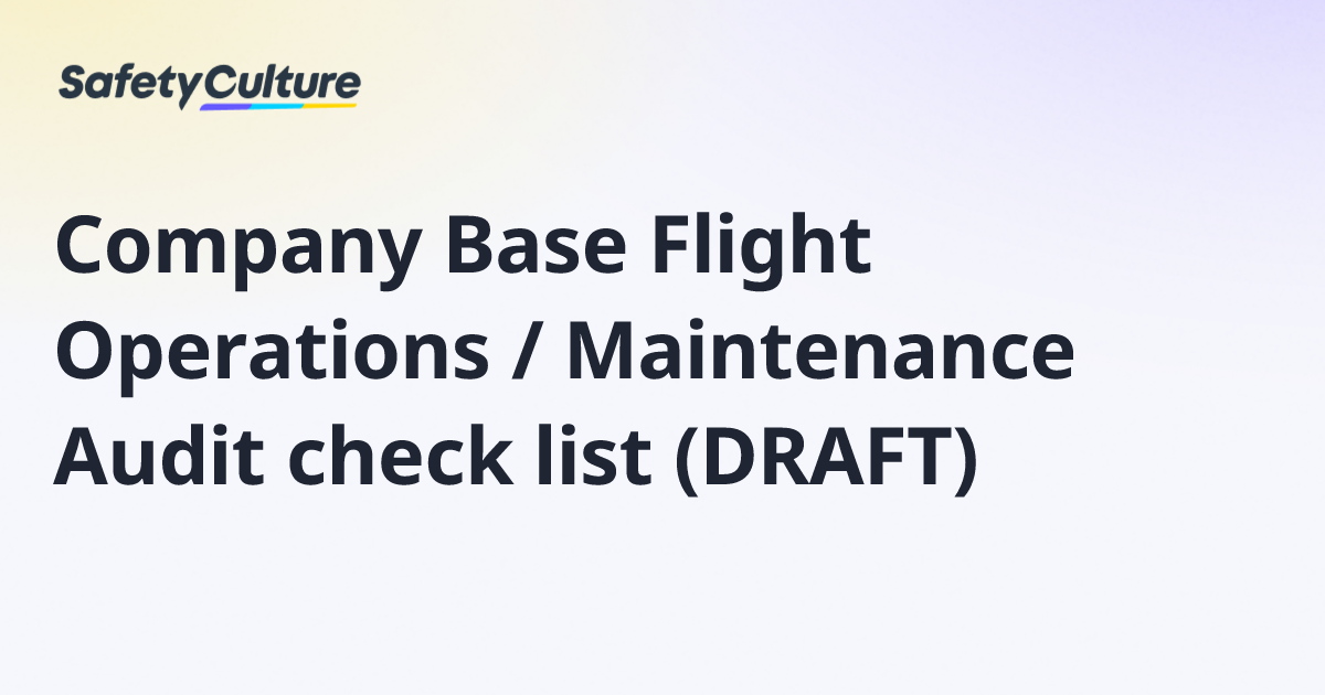 Company Base Flight Operations / Maintenance Audit check list (DRAFT ...