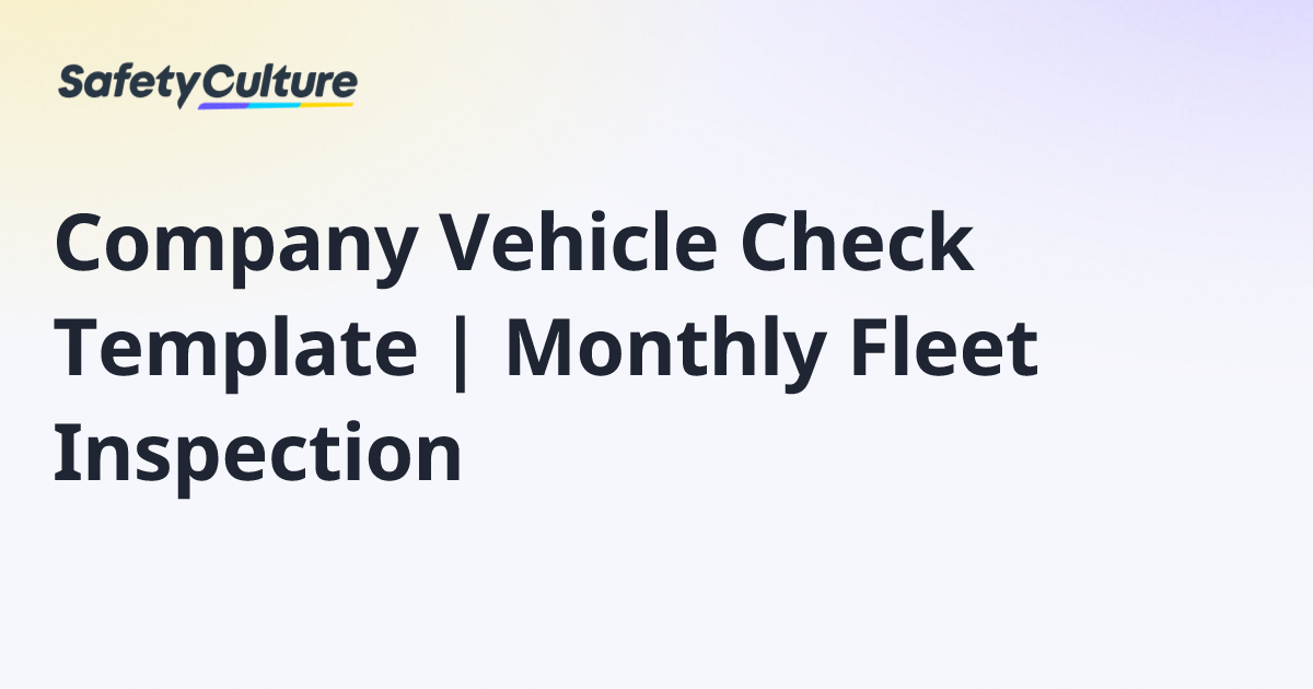 Company Vehicle Check Template | Monthly Fleet Inspection | Free Template
