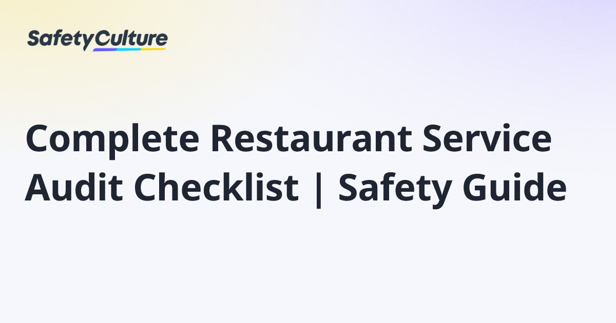 Complete Restaurant Service Audit Checklist | Safety Guide | Free Template