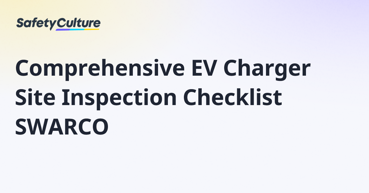 Comprehensive EV Charger Site Inspection Checklist SWARCO | Free Template