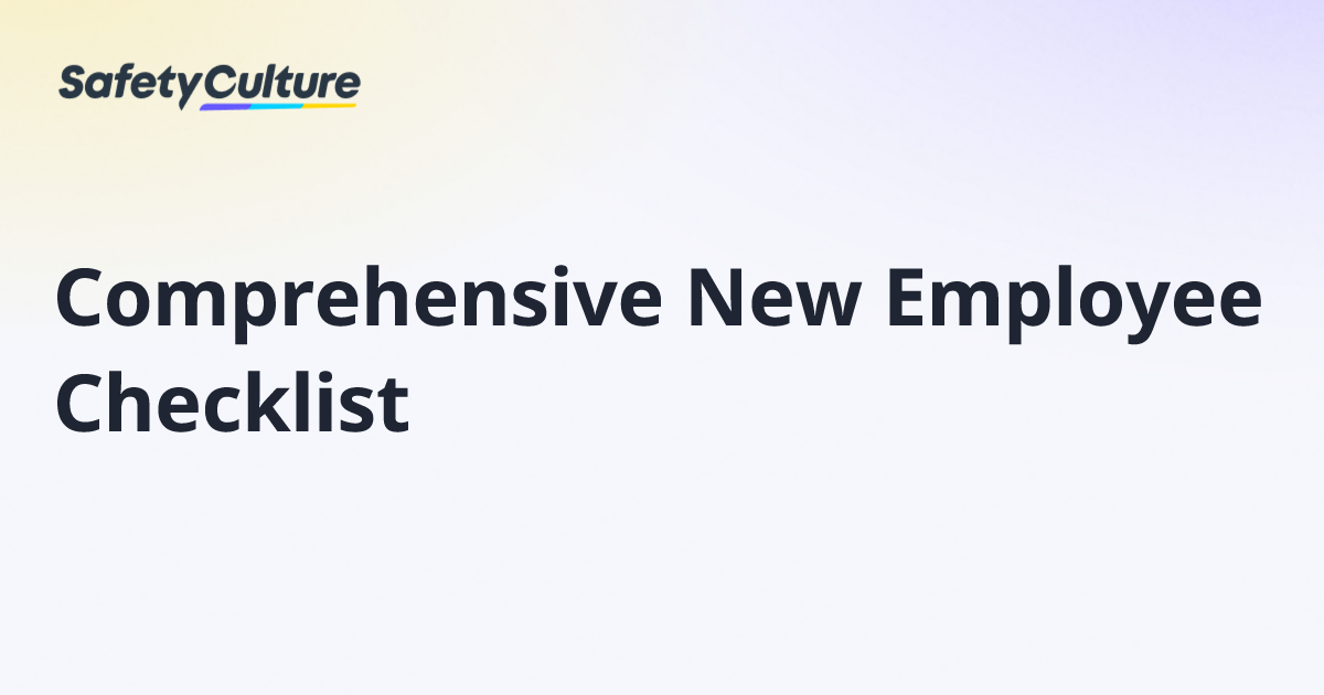 Comprehensive New Employee Checklist | Free Template
