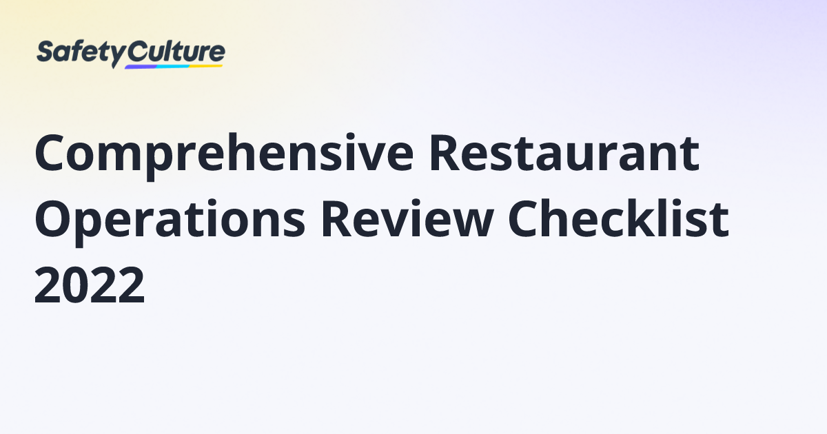 Comprehensive Restaurant Operations Review Checklist 2022 | Free Template