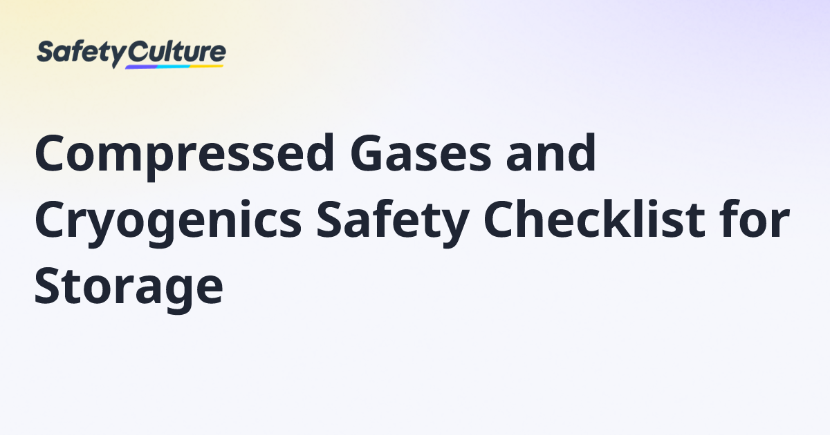 Compressed Gases and Cryogenics Safety Checklist for Storage | Free ...