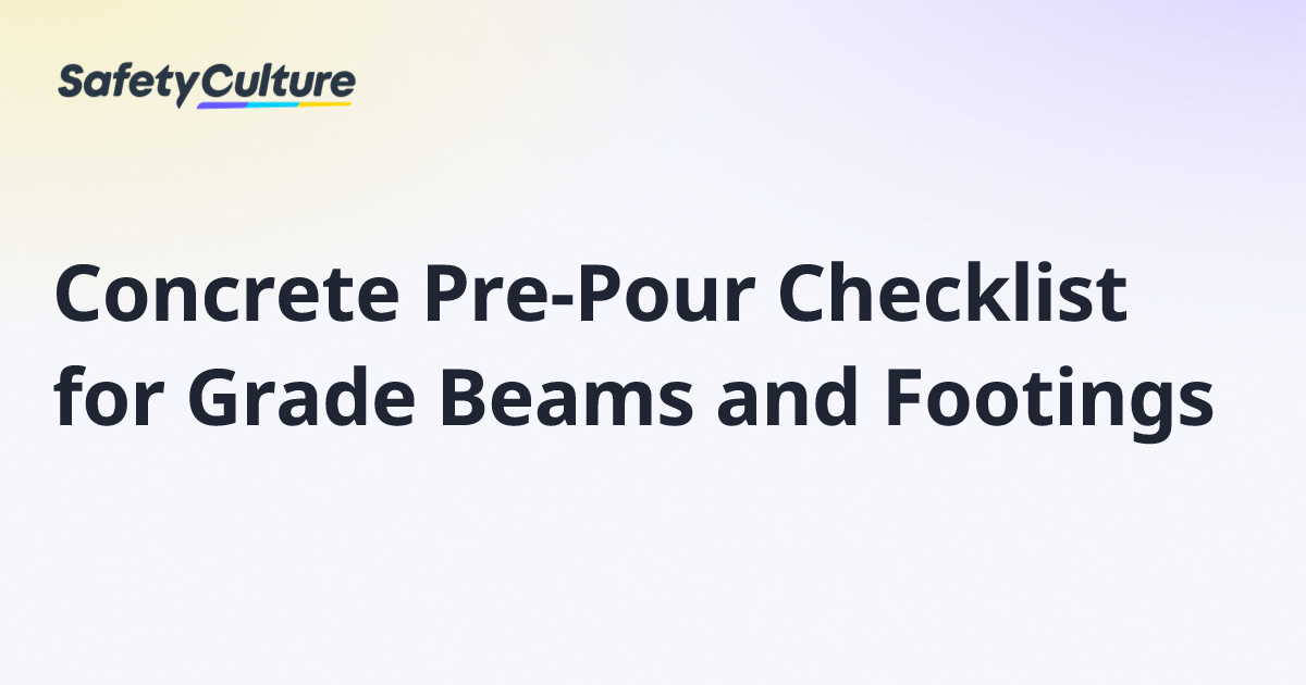 Concrete Pre-Pour Checklist for Grade Beams and Footings | Free Template