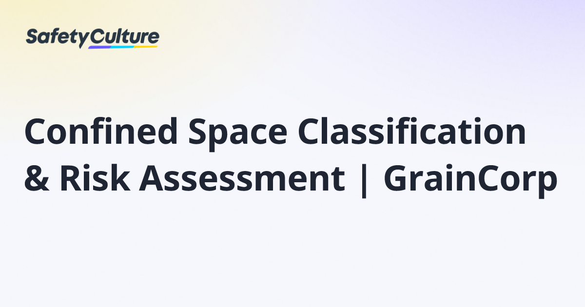 Confined Space Classification & Risk Assessment | GrainCorp | Free Template