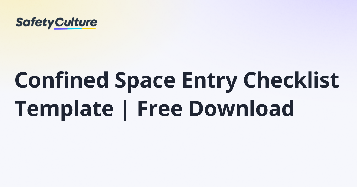 Confined Space Entry Checklist Template | Free Download | Free Template