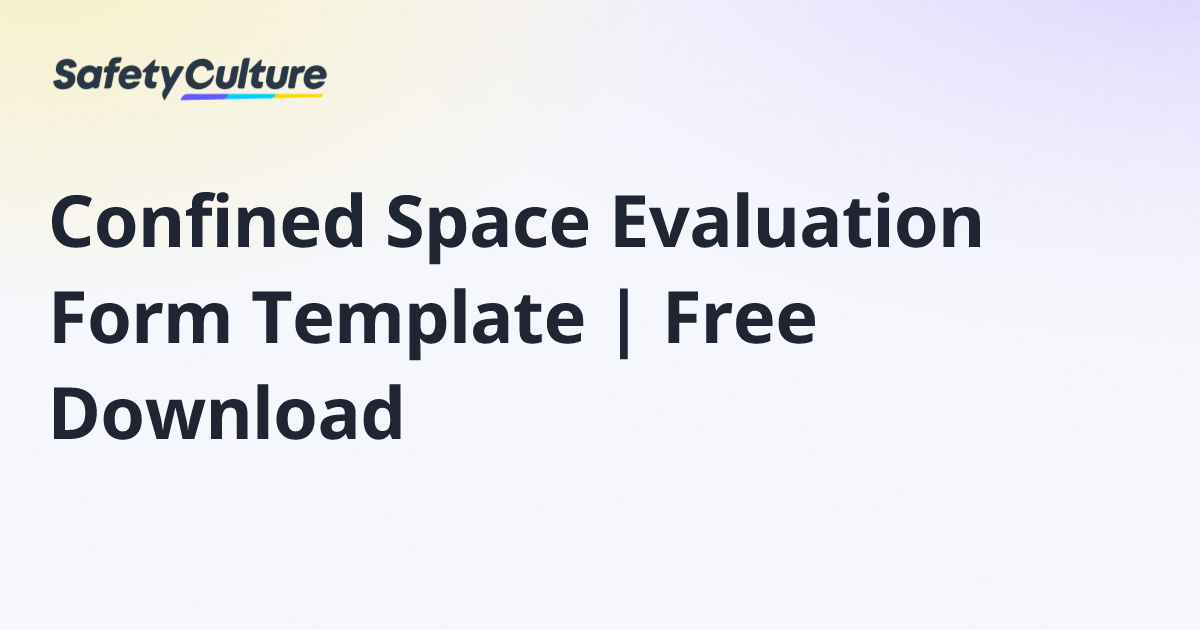 Confined Space Evaluation Form Template | Free Download | Free Template