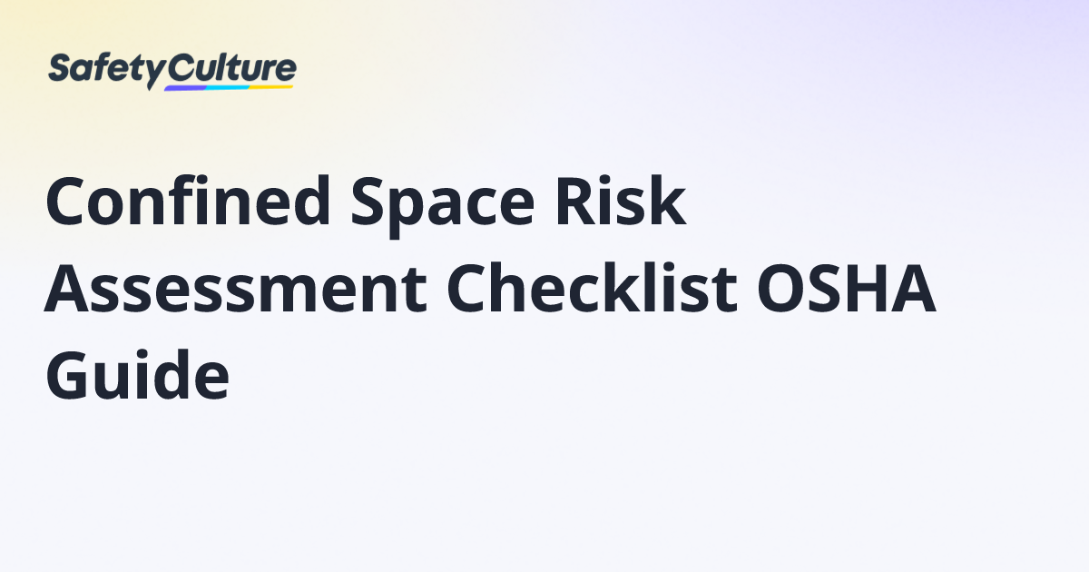 Confined Space Risk Assessment Checklist OSHA Guide | Free Template