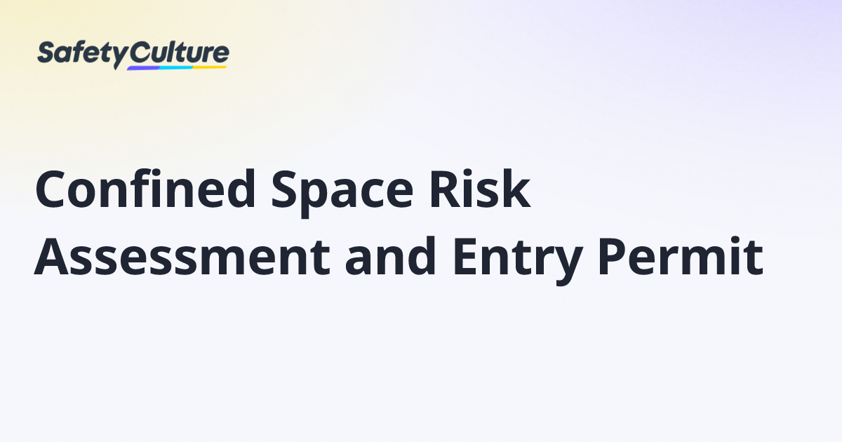 Confined Space Risk Assessment and Entry Permit | Free Template