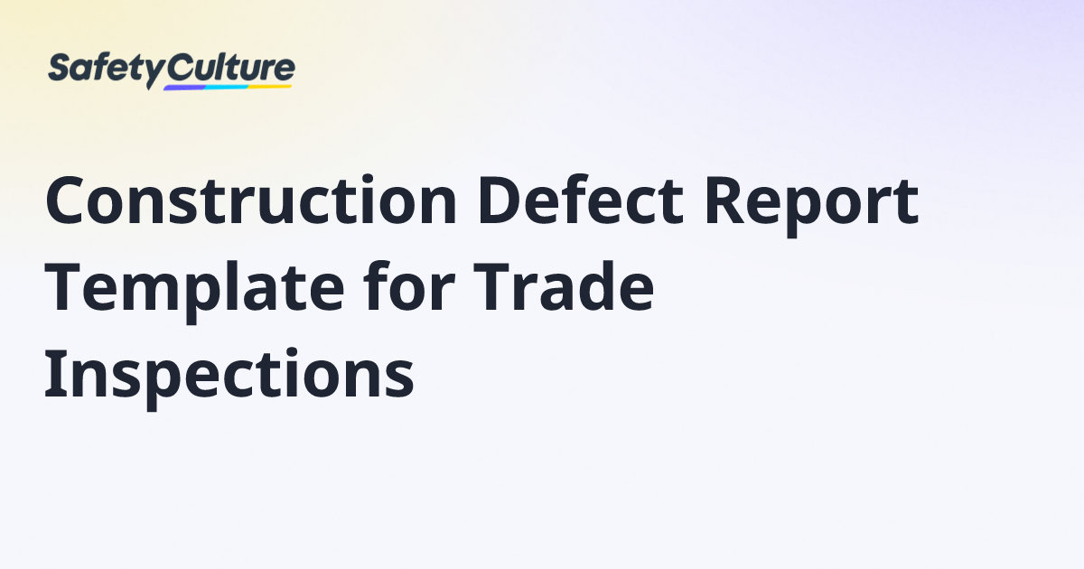 Construction Defect Report Template for Trade Inspections | Free Template