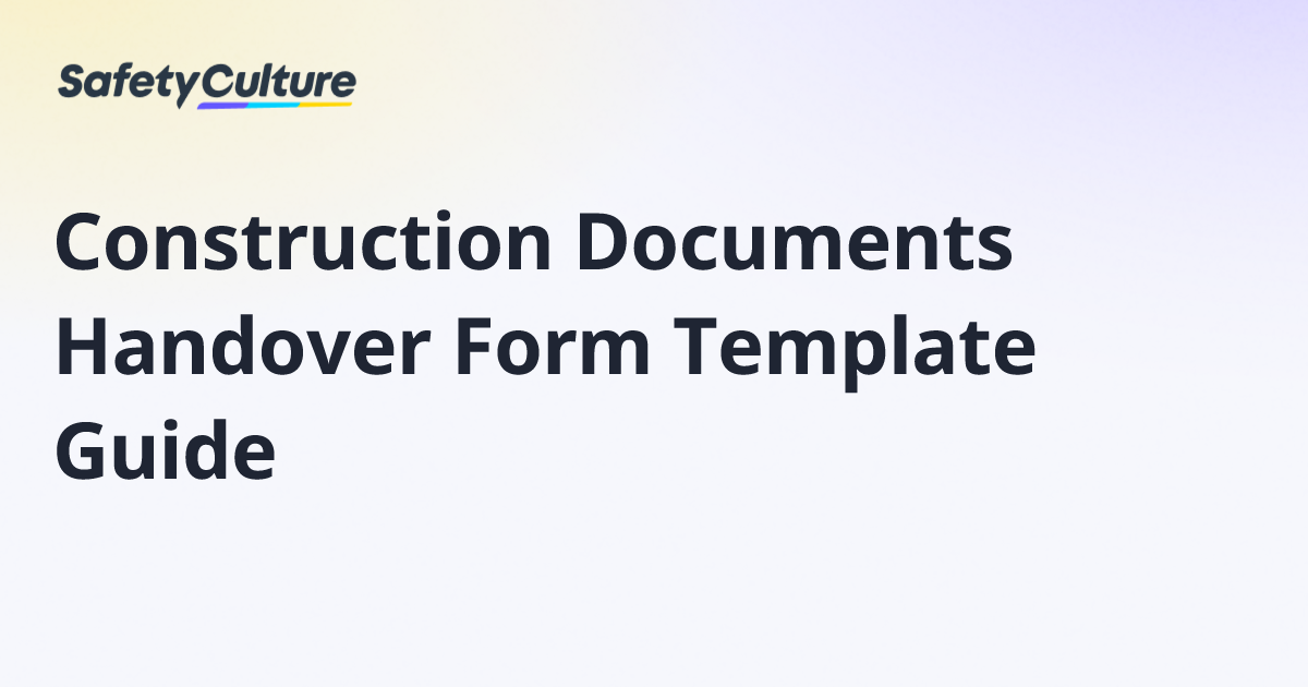 Construction Documents Handover Form Template Guide | Free Template