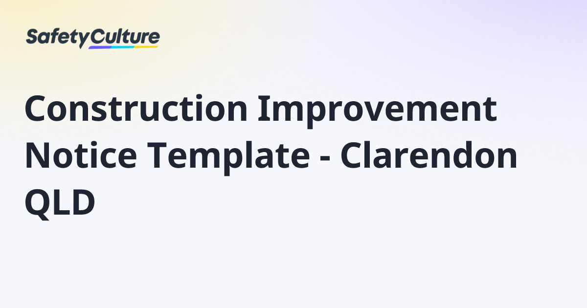 Construction Improvement Notice Template - Clarendon QLD | Free Template