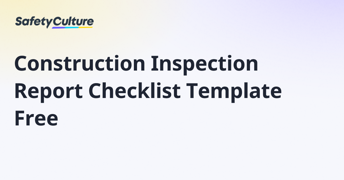 Construction Inspection Report Checklist Template Free | Free Template