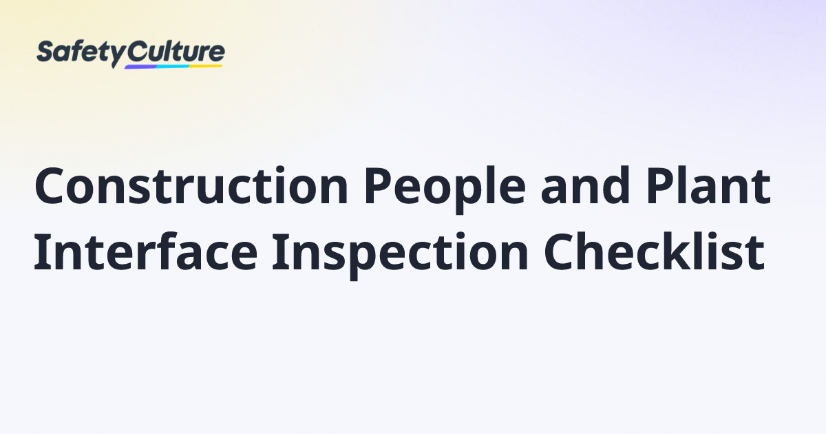 Construction People and Plant Interface Inspection Checklist | Free ...