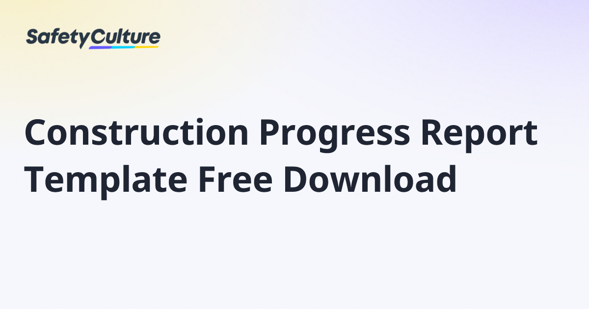 Construction Progress Report Template Free Download | Free Template