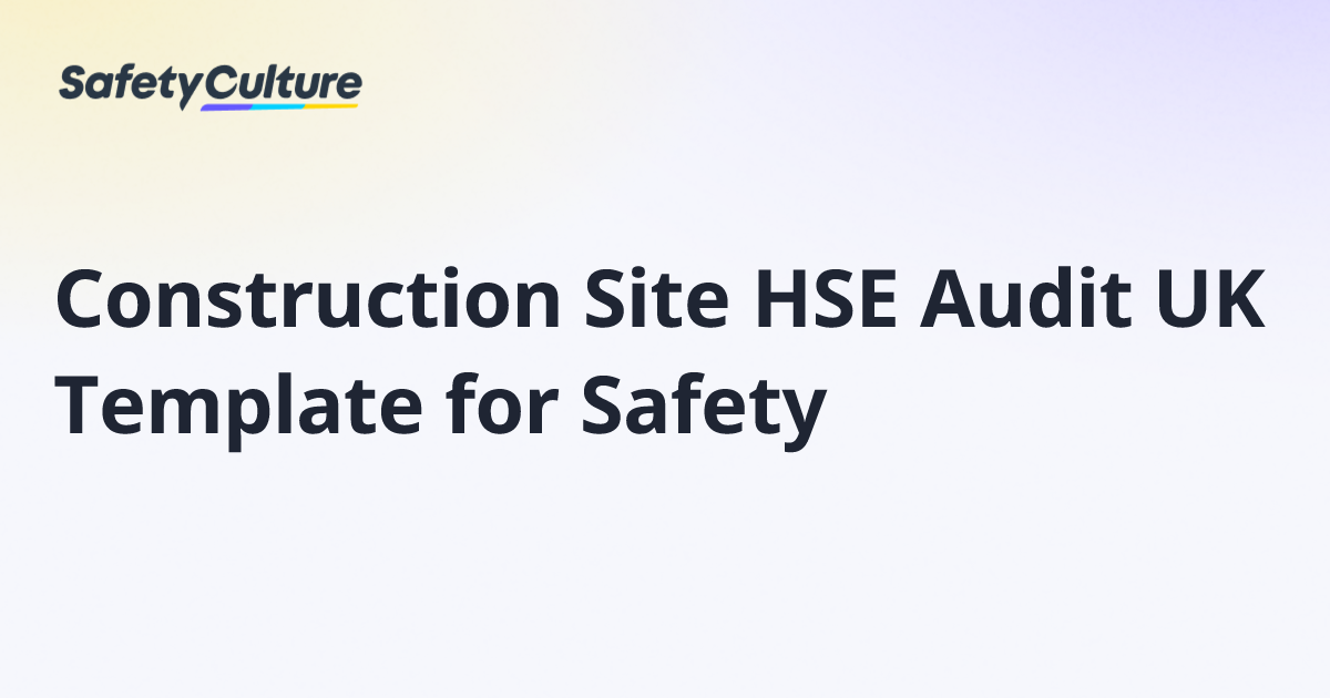Construction Site HSE Audit UK Template for Safety | Free Template