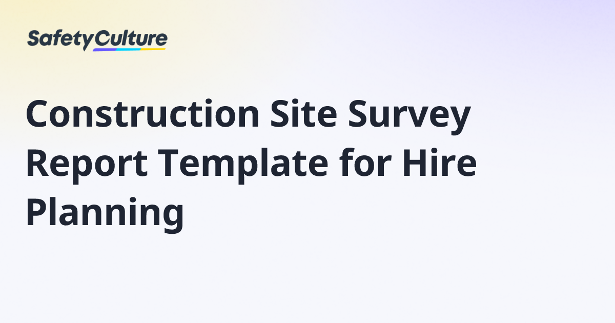 Construction Site Survey Report Template for Hire Planning | Free Template