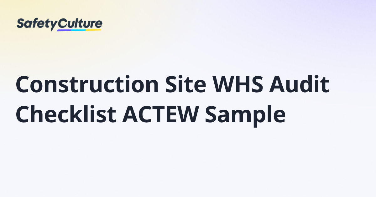 Construction Site WHS Audit Checklist ACTEW Sample | Free Template