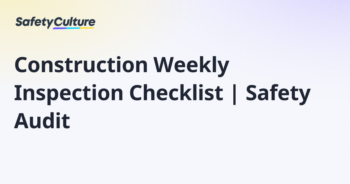 Construction Weekly Inspection Checklist | Safety Audit | Free Template