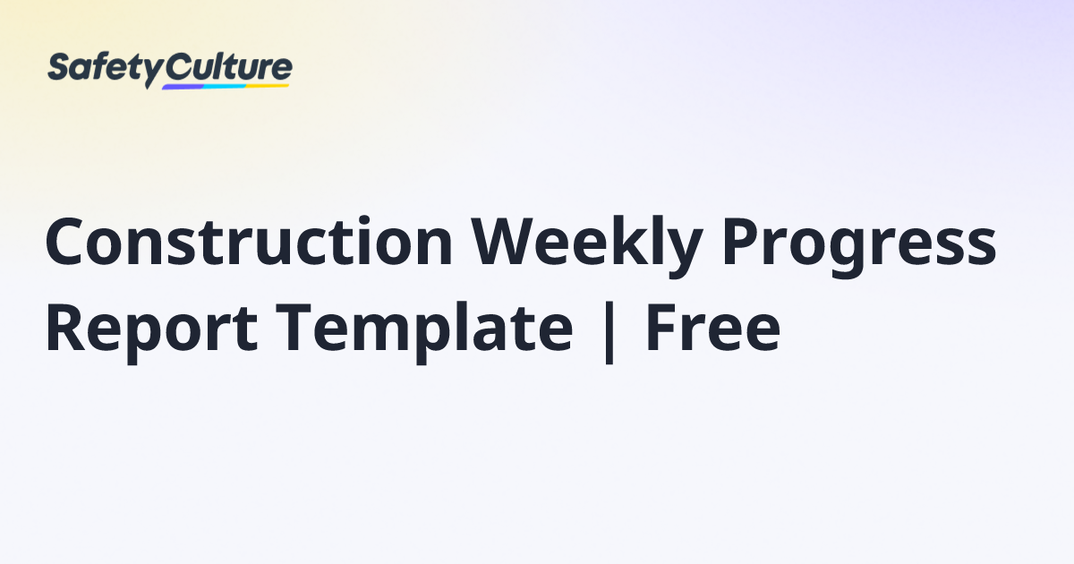 Construction Weekly Progress Report Template | Free | Free Template