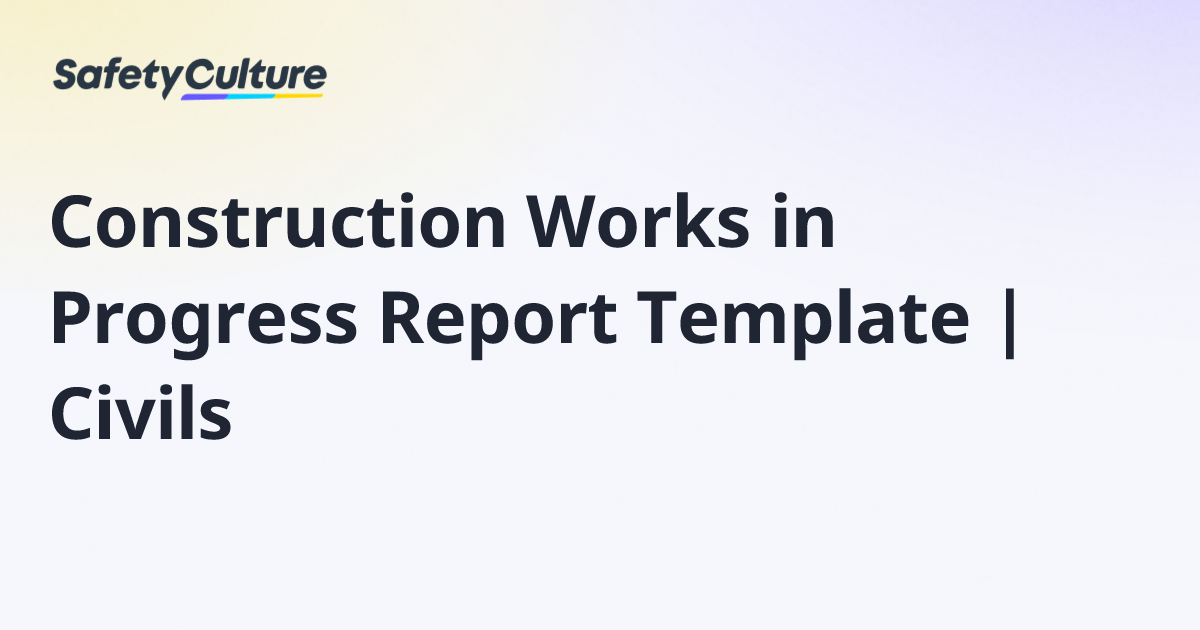 Construction Works in Progress Report Template | Civils | Free Template