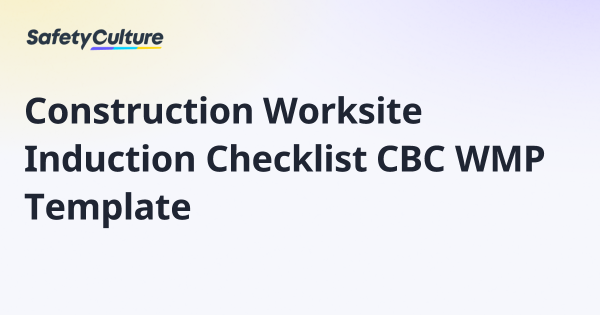 Construction Worksite Induction Checklist CBC WMP Template | Free Template