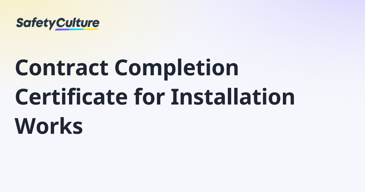Contract Completion Certificate for Installation Works | Free Template