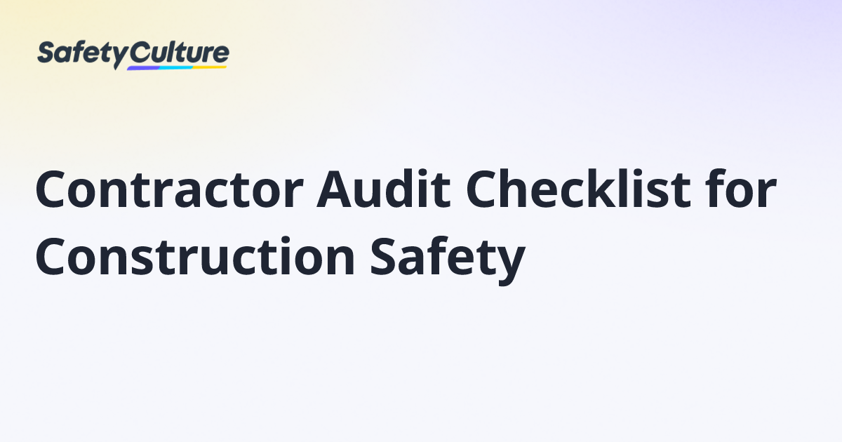 Contractor Audit Checklist for Construction Safety | Free Template