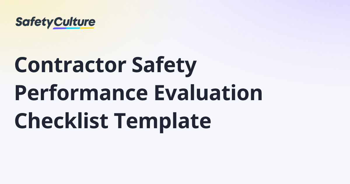 Contractor Safety Performance Evaluation Checklist Template | Free Template
