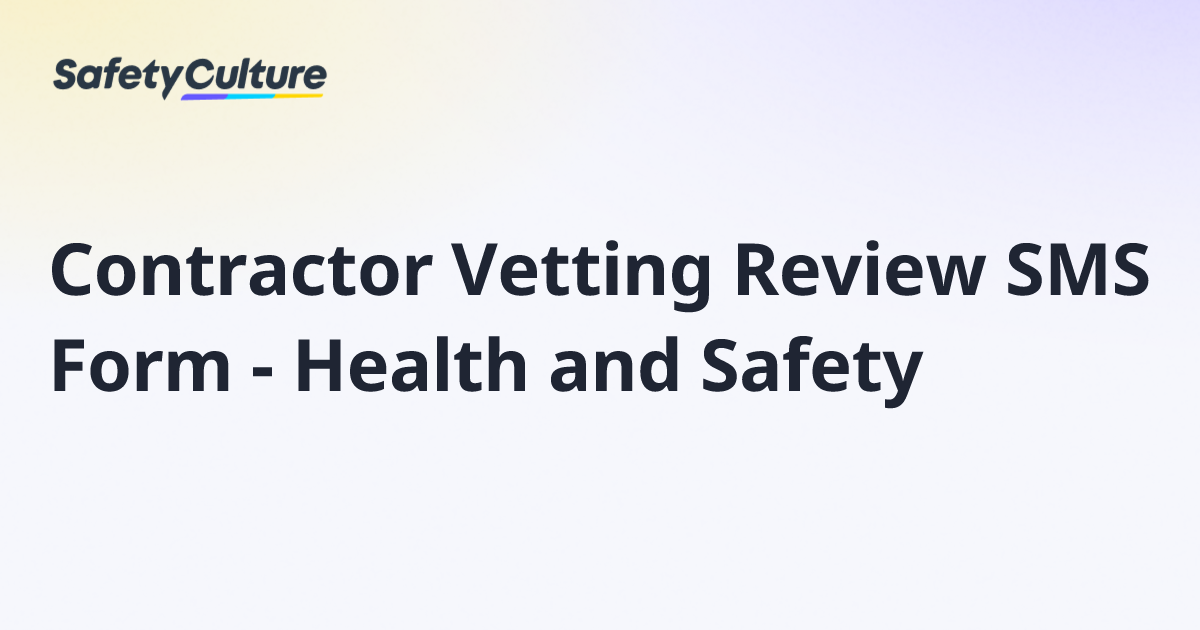 Contractor Vetting Review SMS Form - Health and Safety | Free Template