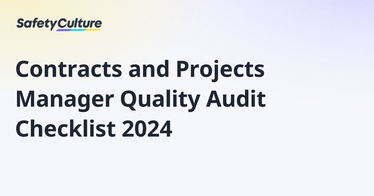 Contracts and Projects Manager Quality Audit Checklist 2024 | Free Template