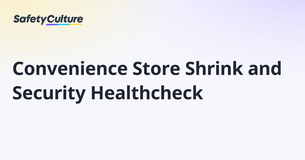 Convenience Store Shrink and Security Healthcheck | Free Template