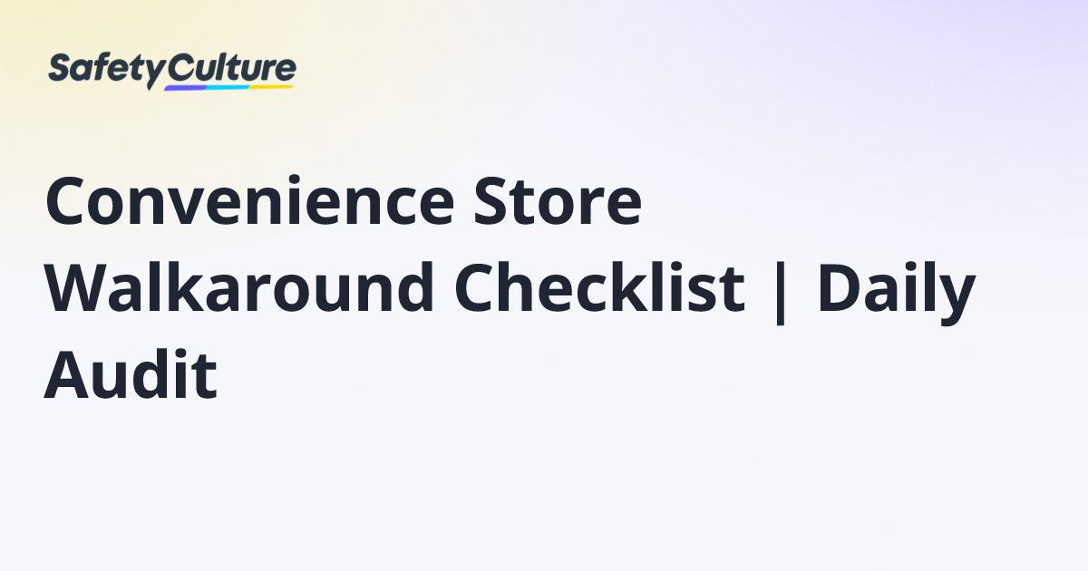 Convenience Store Walkaround Checklist | Daily Audit | Free Template